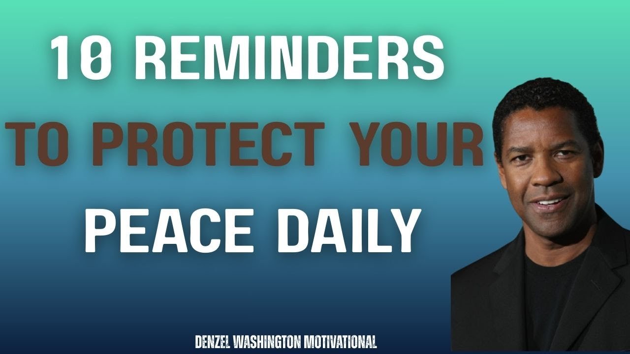 10 Reminders to Protect Your Peace Daily | Motivation Inspired by ...
