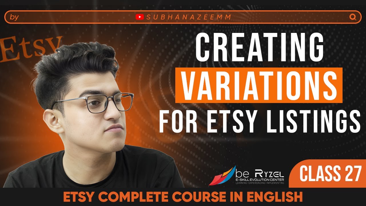 How to Create Variations for ETSY Listings - Class 27 - ETSY Course ...