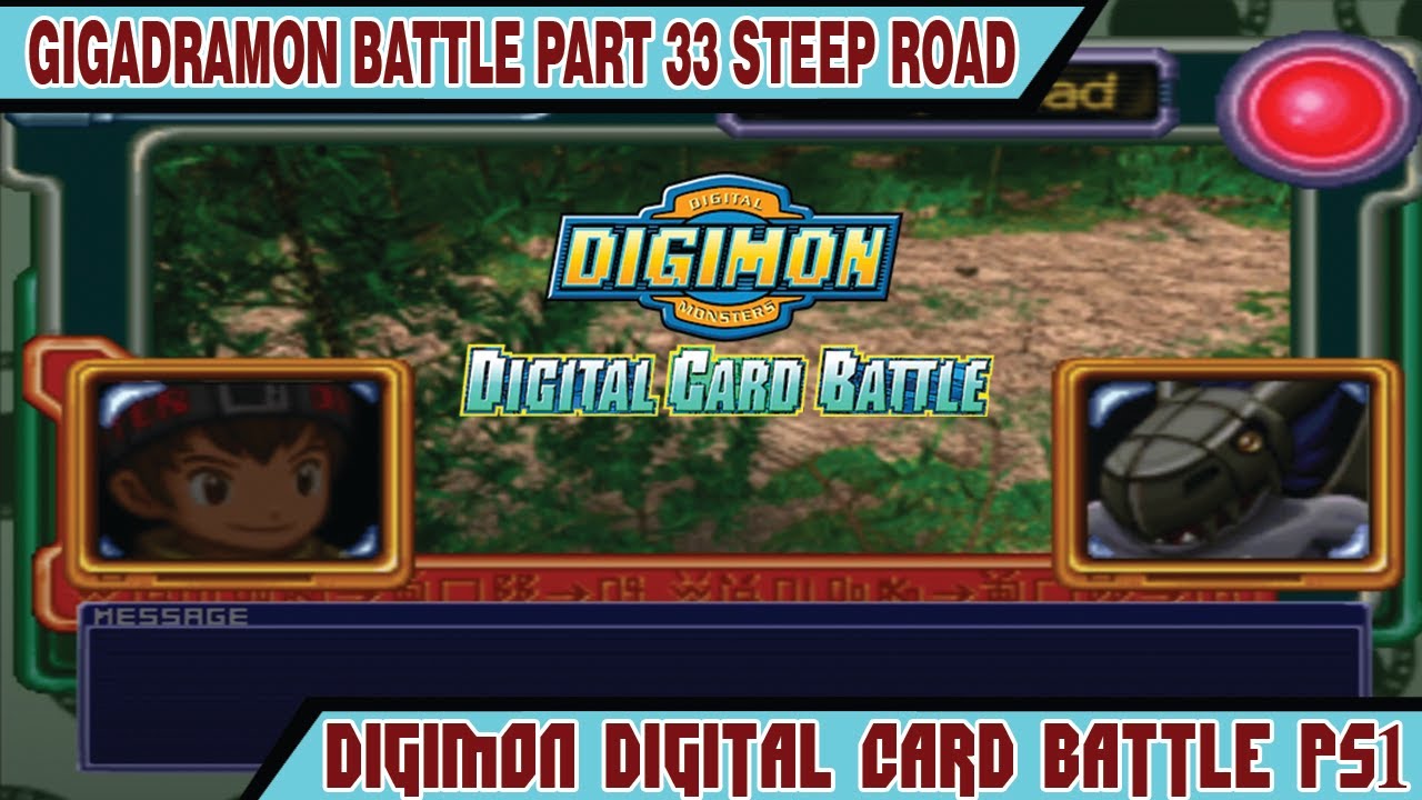 Digimon Digital Card Battle PS1 - Gigadramon Battle Part 33 Steep Road ...