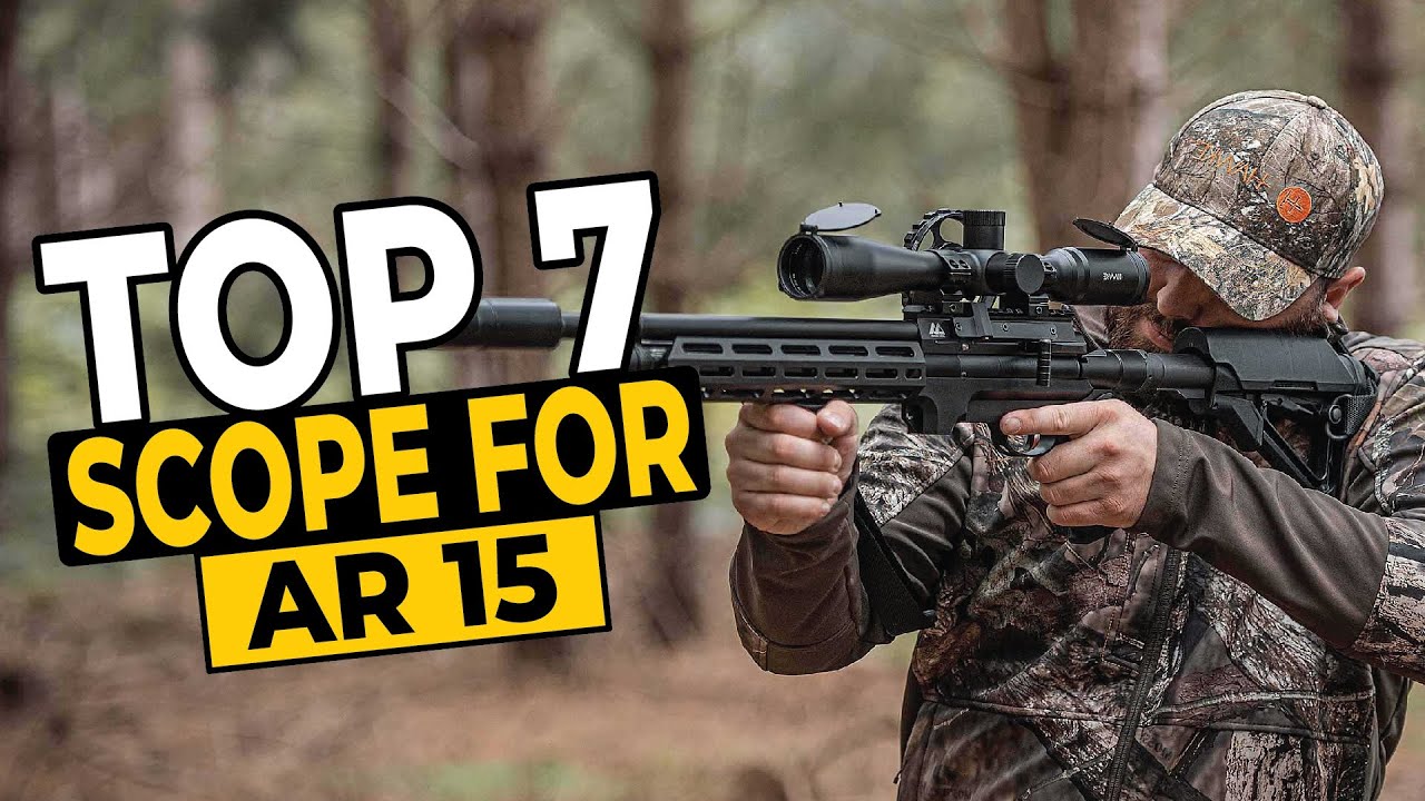 Best Scope For AR 15 | Top 7 AR 15 Scope & Optics for Tactical & Long ...
