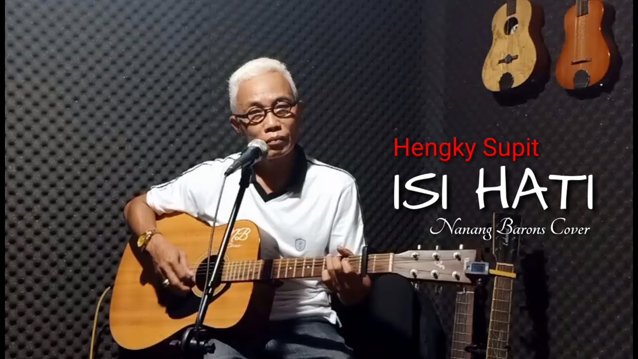 Isi Hati - Hengky Supit | Nanang Barons Cover - YouTube