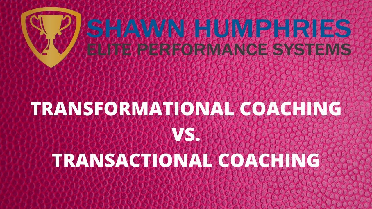Transformational Coaching Vs. Transactional Coaching - YouTube