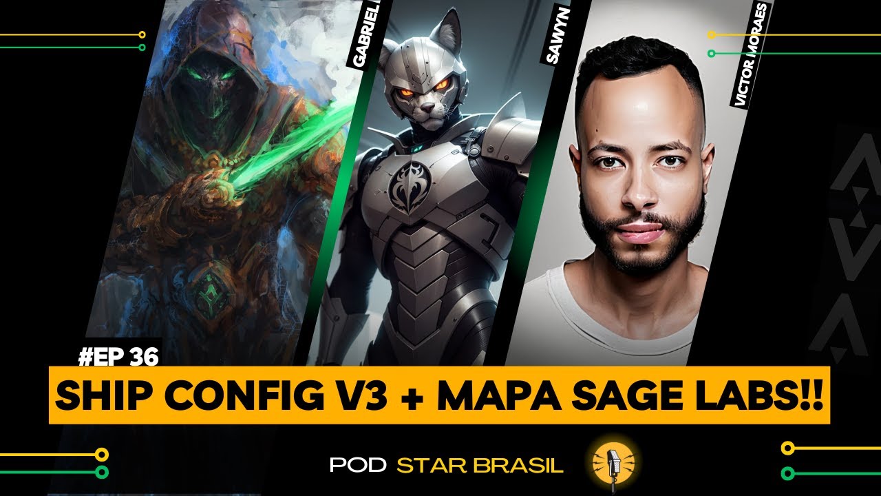 [SAGE LABS]: SHIP CONFIG V3 E MAPA DO SAGE LABS | PODSTARBRASIL #36 ...
