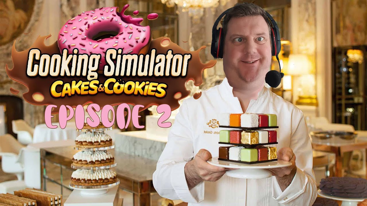 Cooking Simulator Cakes & Cookies DLC - Ep 02 Other Than Donuts, I DON ...