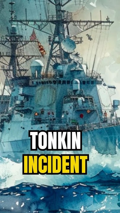 THE GULF OF TONKIN INCIDENT - YouTube