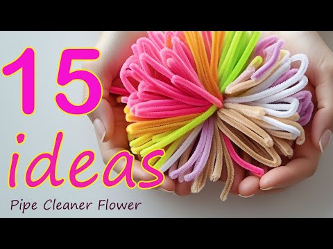 💥 15 GREAT IDEAS 💥 from pipe cleaner Flowers DIY