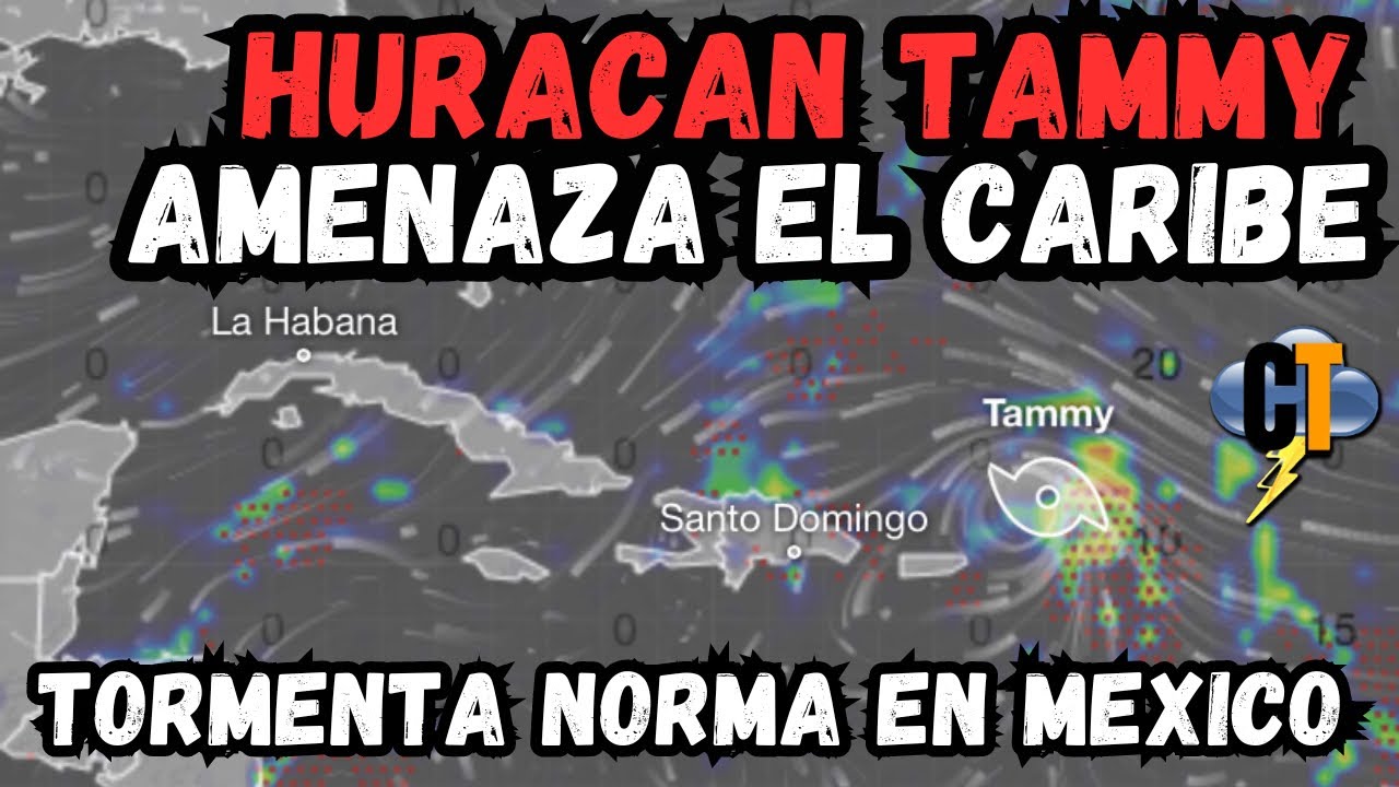 Huracán TAMMY Sigue afectando el Caribe, Tormenta tropical Norma en ...