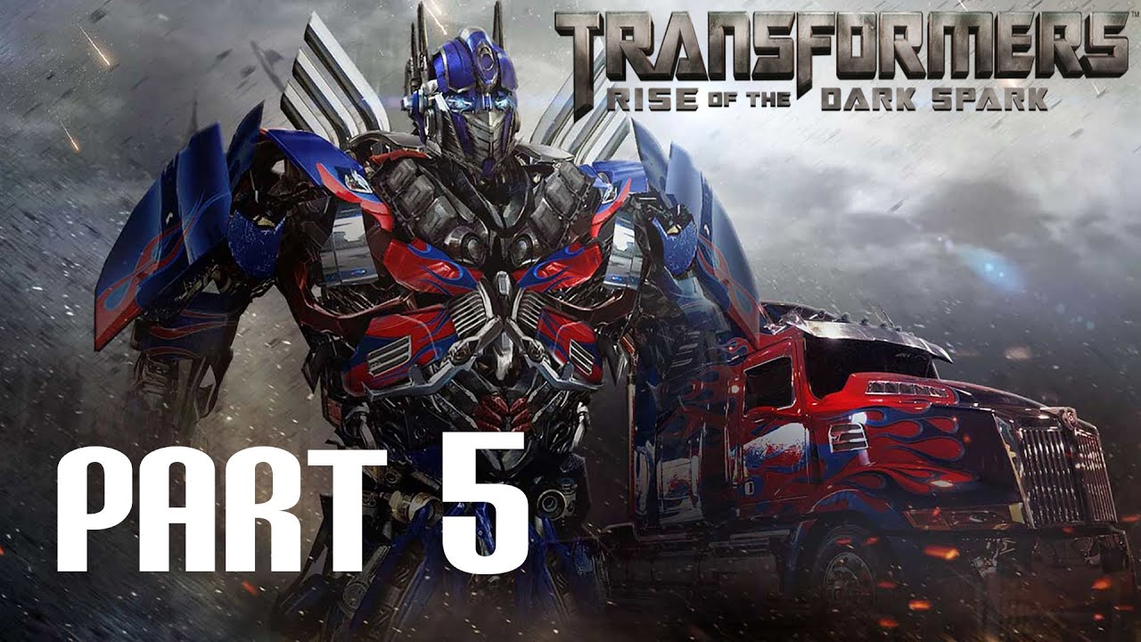 Transformers: Rise of the Dark Spark - Gameplay Walkthrough - Part 5 ...
