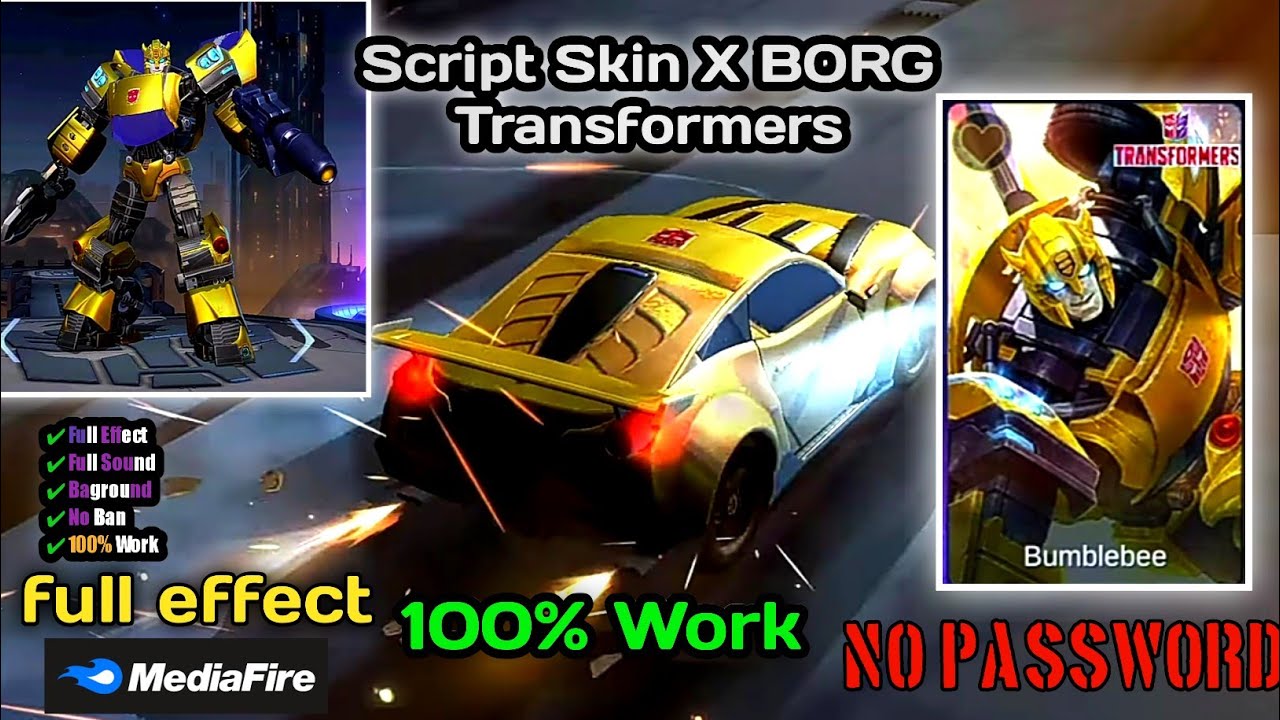 SCRIPT SKIN XBORG TRANSFORMERS BUMBLEBEE NO PASSWORD FULL EFFECT 2021 ...