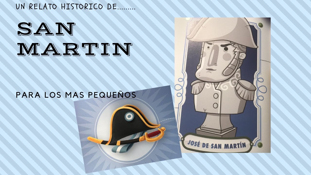 SAN MARTIN PARA LOS MAS PEQUEÑOS. Relato historico - YouTube