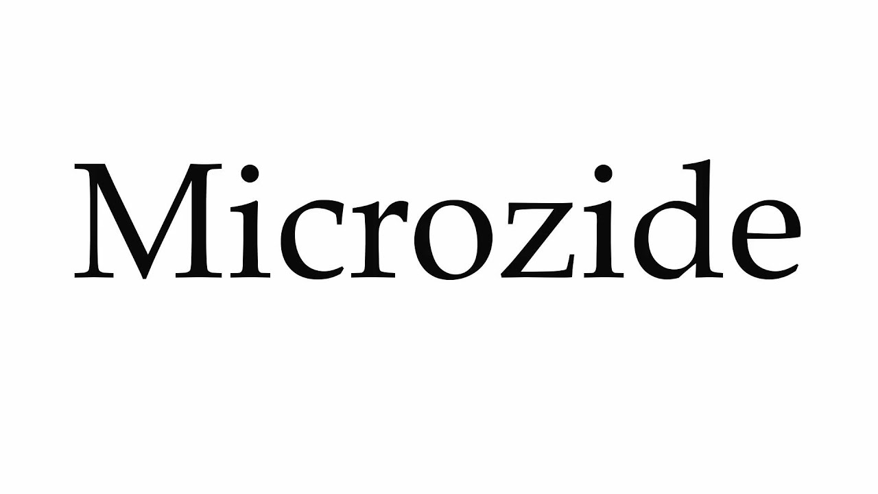How to Pronounce Microzide - YouTube