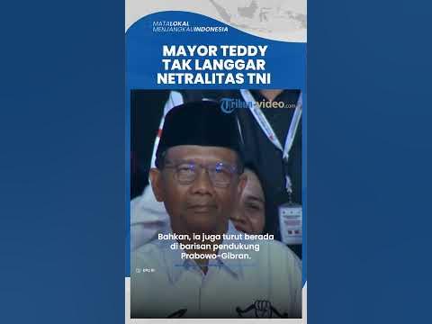 Mayor Teddy Disebut Tak Langgar Netralitas TNI saat Hadiri Debat Capres, MK: Sebagai Ajudan ...