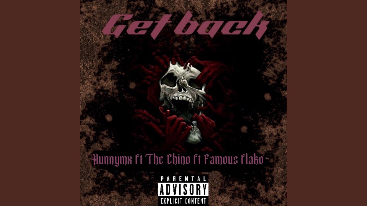 Get back (feat. FAMOUS FLAKO & TheChino) - YouTube