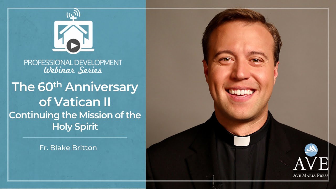 The 60th Anniversary of Vatican II Continuing the Mission of the Holy ...