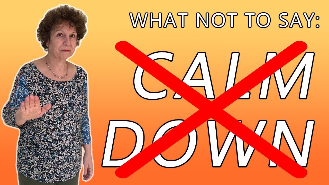 Why telling children to calm down is a bad idea, and what to do instead ...