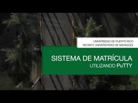 SISTEMA DE MATRÍCULA UPRM - utilizando PuTTY - YouTube