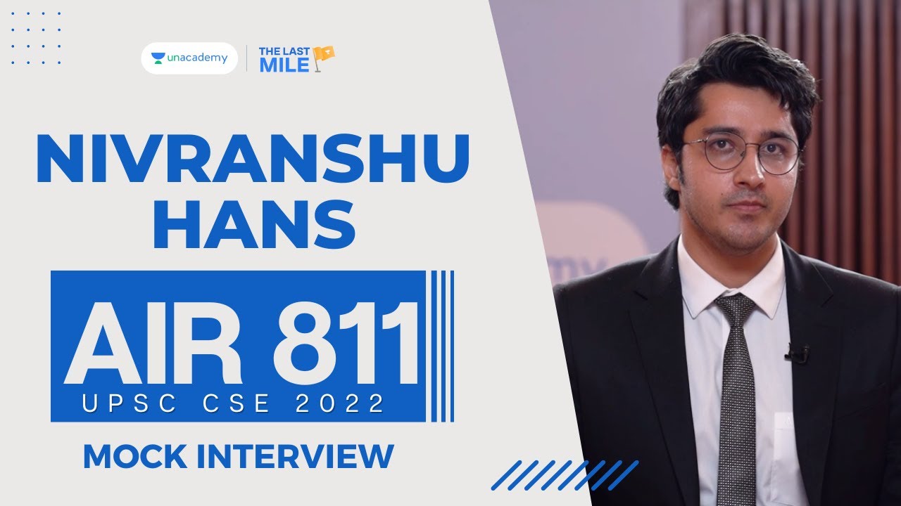NIVRANSHU HANS , Rank 811, IAS-UPSC 2022 | UPSC Mock Interview - YouTube