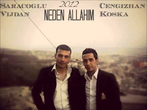 Cengizhan Koska - Vijdan Saraçoğlu - NEDEN ALLAHIM