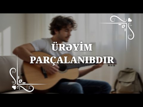 Ürəyim Parçalanıbdır - Esqin Muzik