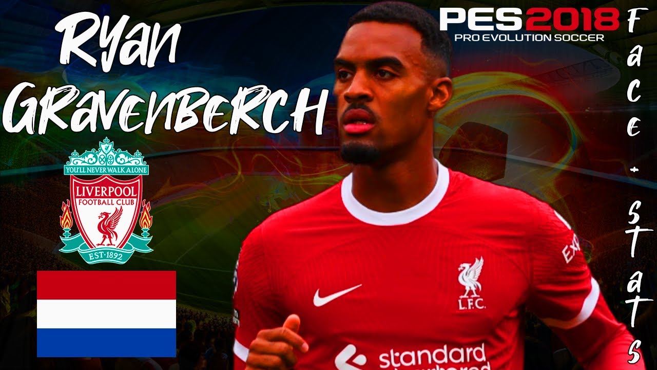 COMO CREAR A RYAN GRAVENBERCH EN PES 2018 | FACE + STATS 2023 ...