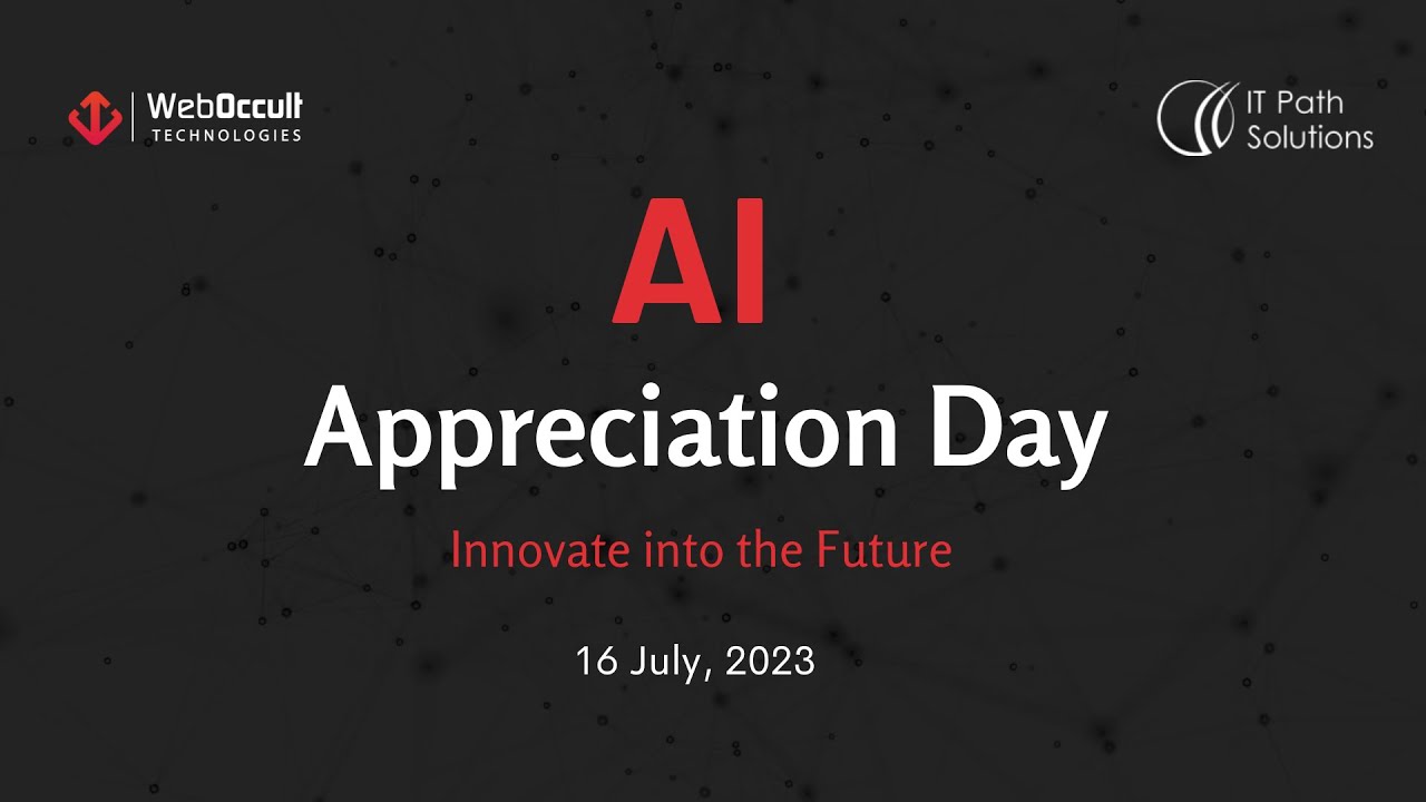AI Appreciation Day - 16th July, 2023 - YouTube