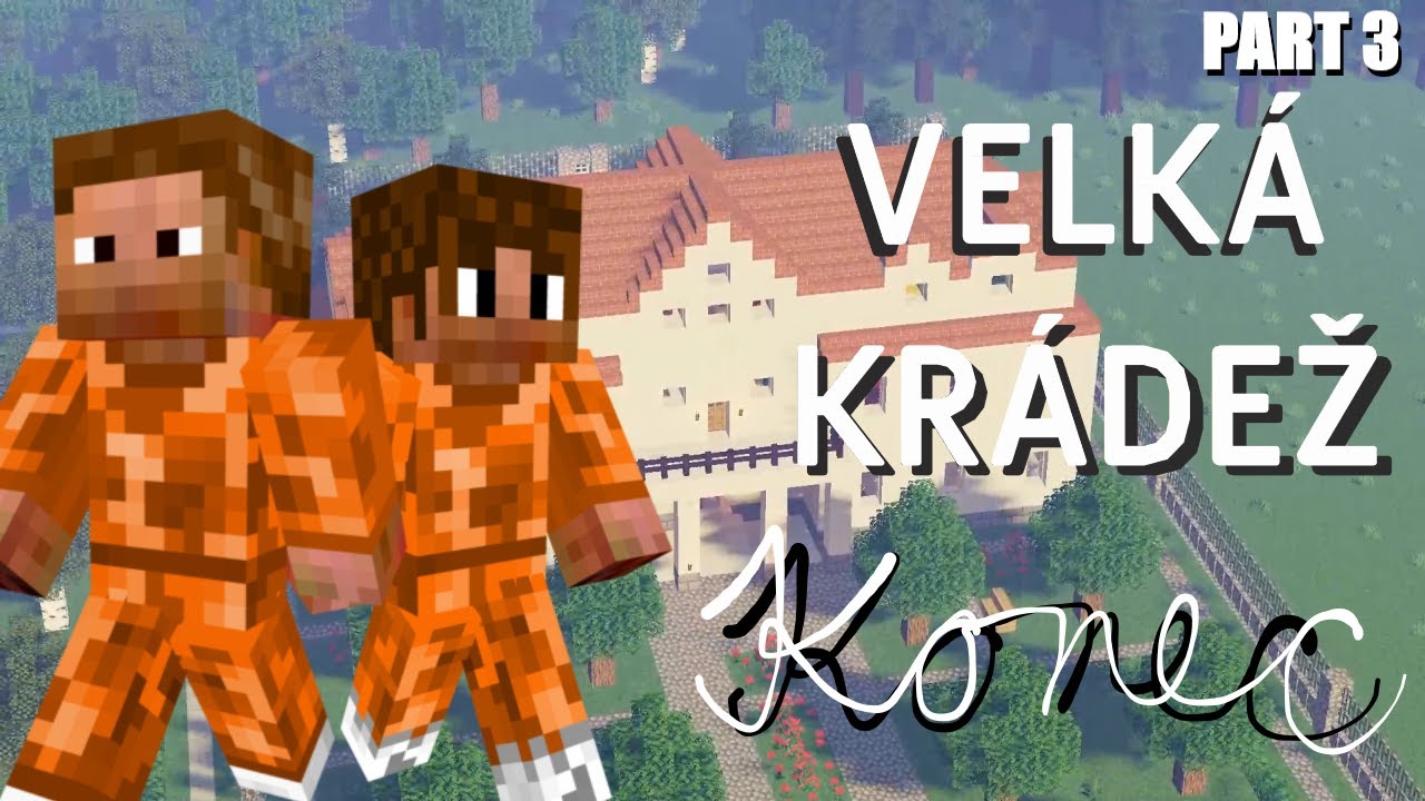 Velká Krádež - Part 3 - Nový život [MajkX&Darkmine] - YouTube