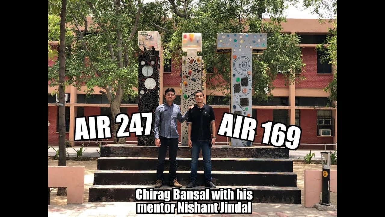 JEE Topper Chirag Bansal AIR 169 & Nishant Jindal AIR 247 at IIT Delhi ...