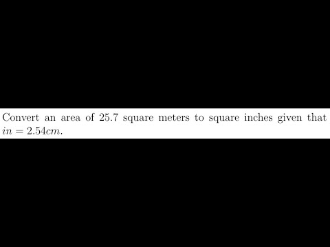 Conversion from square meters to square inches - YouTube
