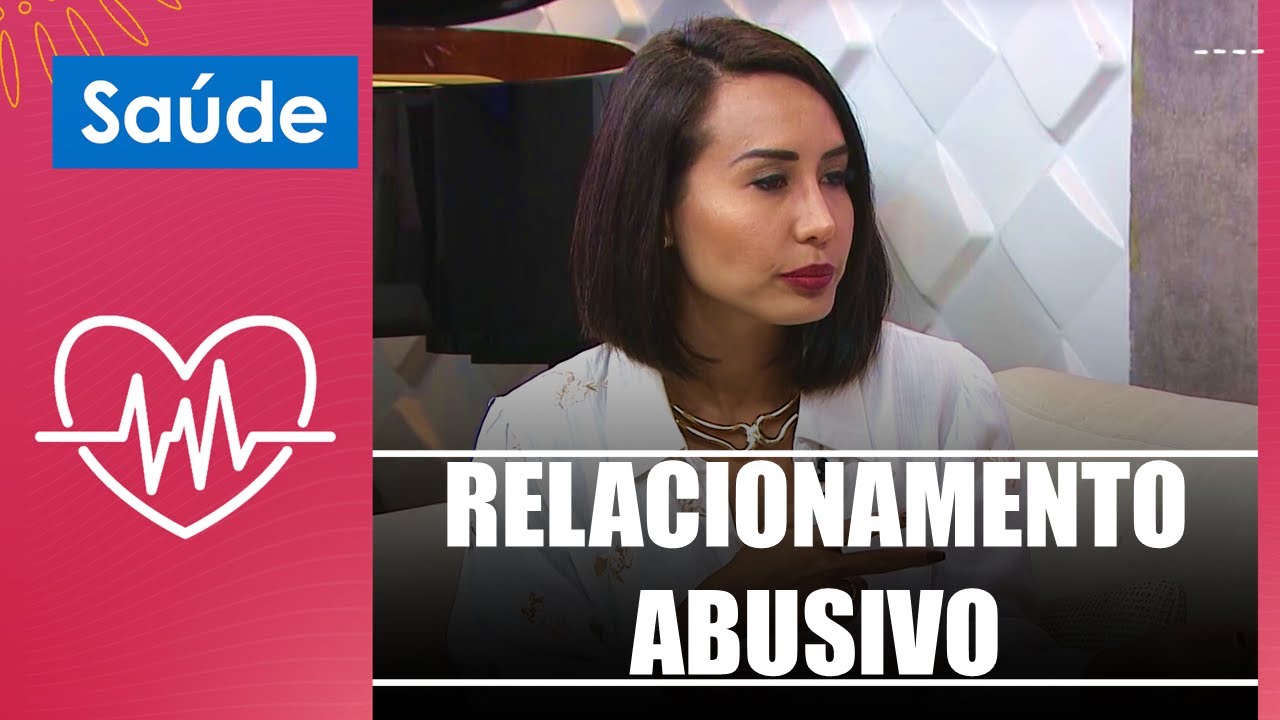 Descubra como identificar um RELACIONAMENTO ABUSIVO com a ...