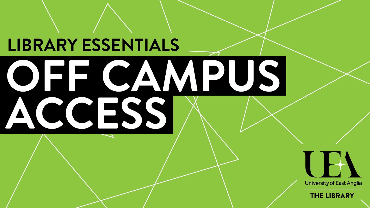 Off-Campus Access to Resources UEA Library 2024 - YouTube