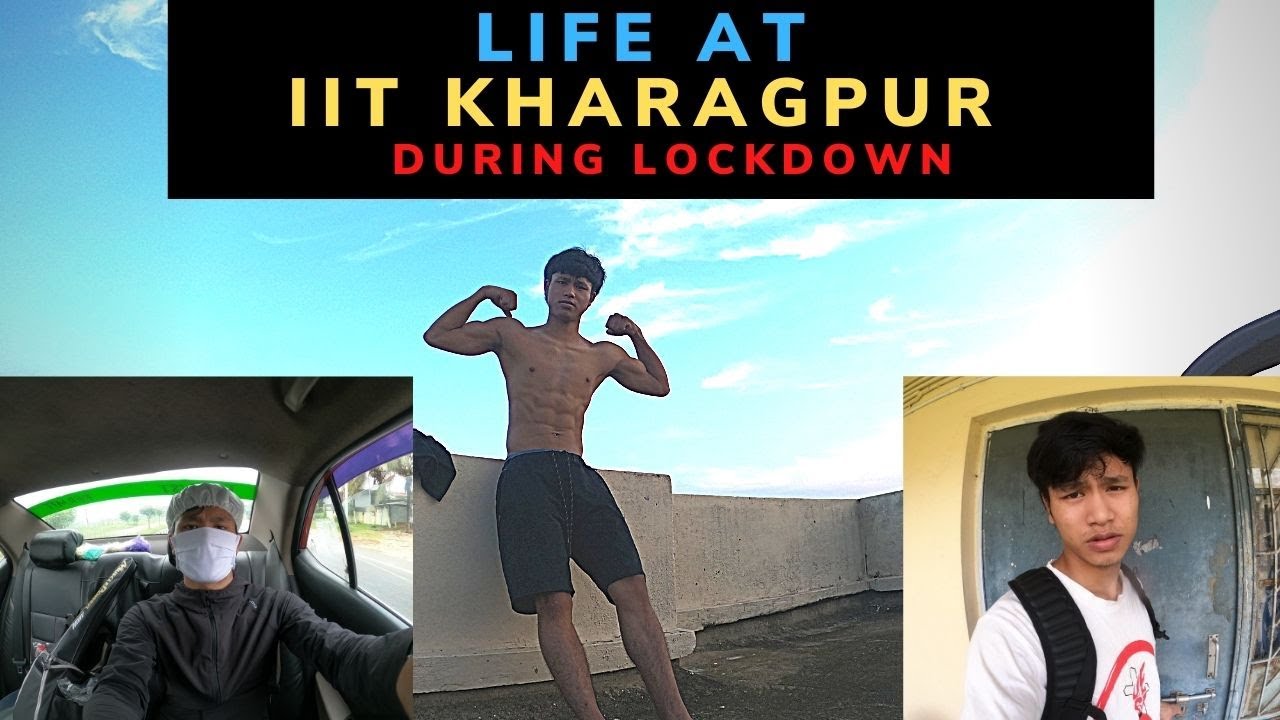 Life at IIT KHARAGPUR during lockdown | IIT KGP | Fitness Motivation ...