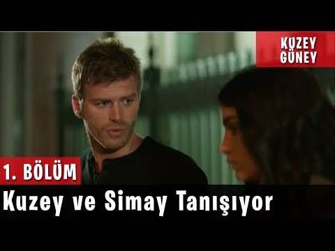 Kuzey Güney 1.Bölüm - Kuzey ve Simay Tanışıyor
