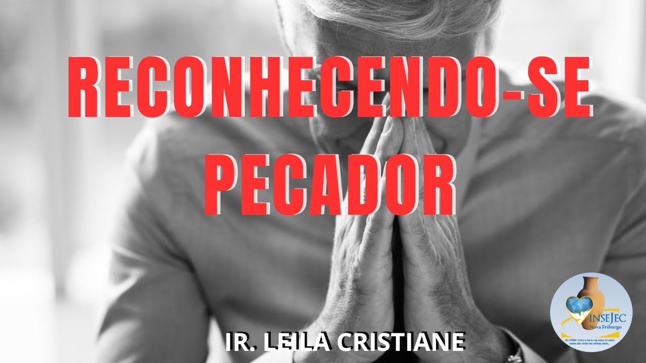 RECONHECENDO-SE PECADOR - YouTube