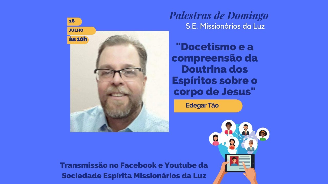 Docetismo e a compreensão da Doutrina dos Espíritos sobre o corpo de ...