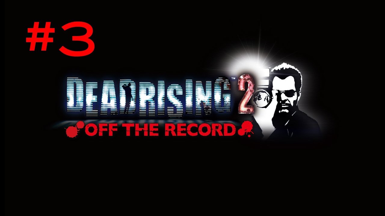 Dead Rising 2: Off the Record - Walkthrough Part 3 - Ted and Snowflake ...