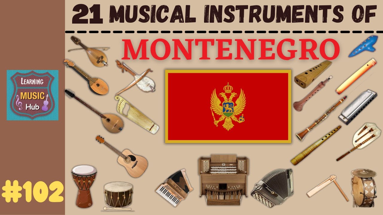 21 MUSICAL INSTRUMENTS OF MONTENEGRO | LESSON #102 | MUSICAL ...