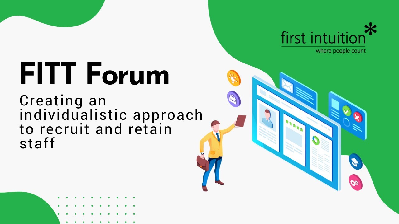 FITT Forum - Creating an individualistic approach to recruit and retain ...