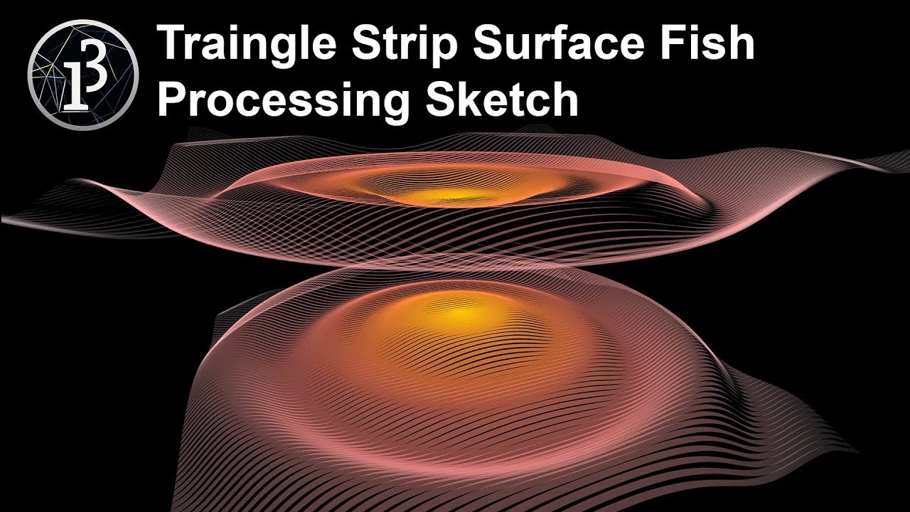 Triangle Strip Surface Fish - Processing - YouTube