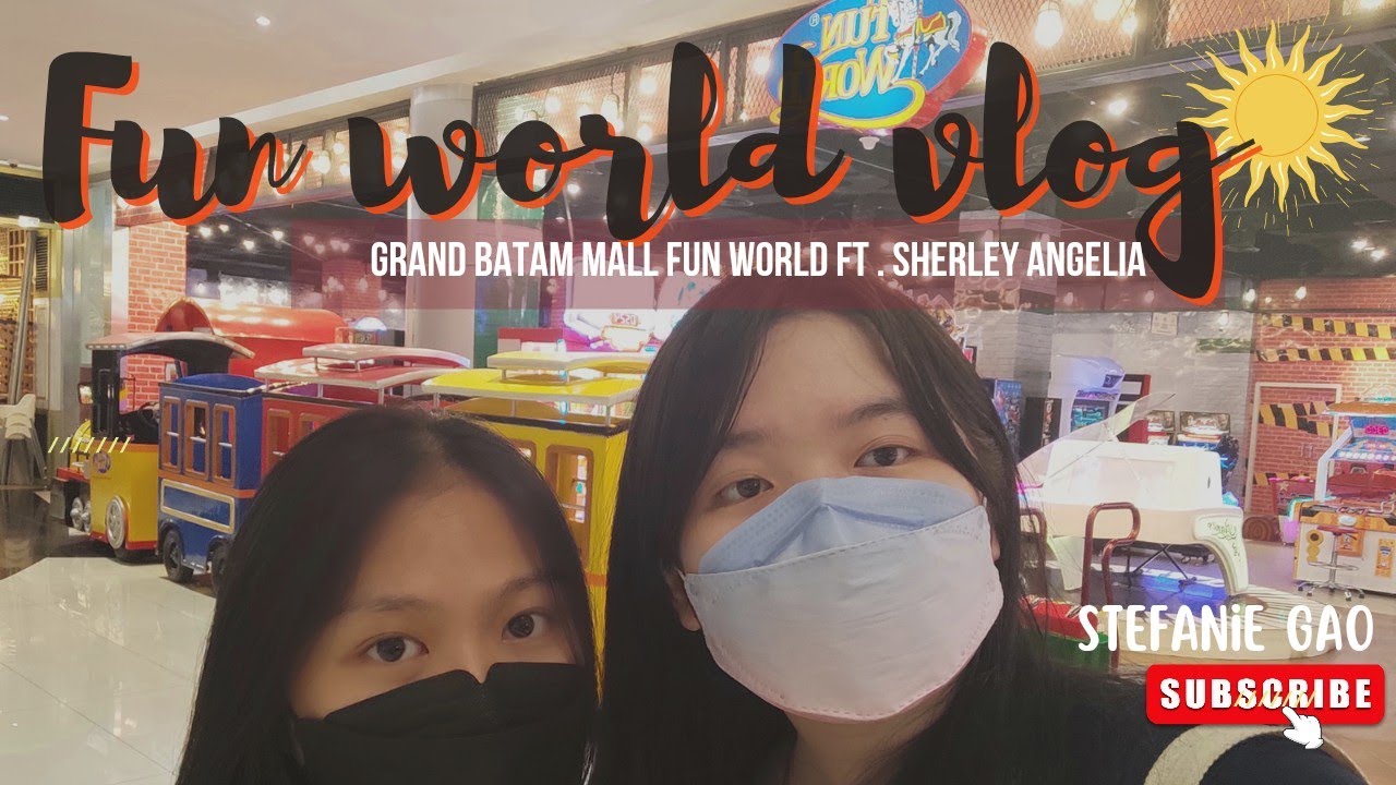 FUN WORLD GRANDBATAM VLOG , BANYAK GAMES DAN ADA MAINAN SUPER MARIO DLL ...