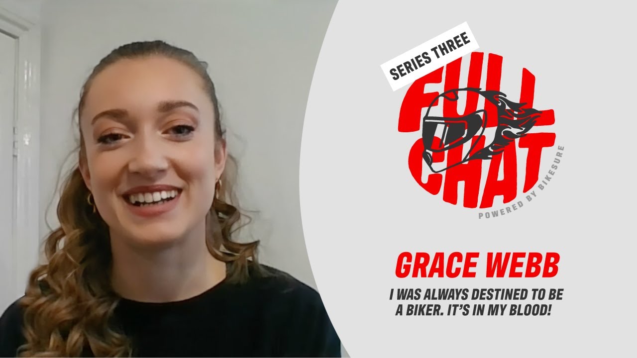 Grace Webb: I was always destined to be a biker. It’s in my blood ...