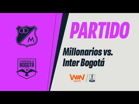 🔴 MILLONARIOS VS. INTER BOGOTÁ | LIGA FEMENINA BETPLAY DIMAYOR 2026 | CUADRANGULARES - FECHA 1