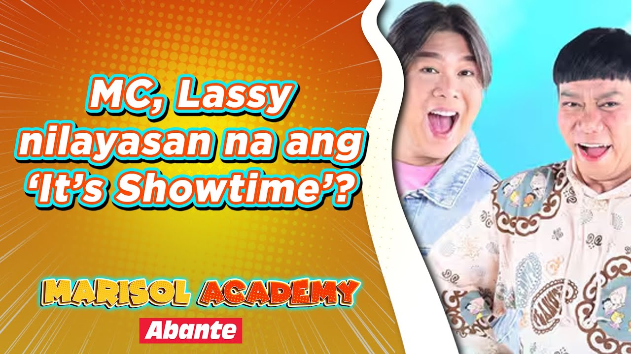 MC, Lassy nilayasan na ang ‘It’s Showtime’ MARISOL ACADEMY QUICKIE ...