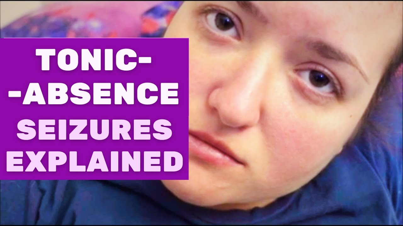 Tonic-Absence Seizures: What They Are & How to Help Quick Guide _ How ...