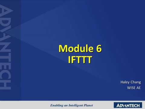 Advantech iSensing e-Learning Video: WISE Module 6 - IFTTT cloud service - YouTube