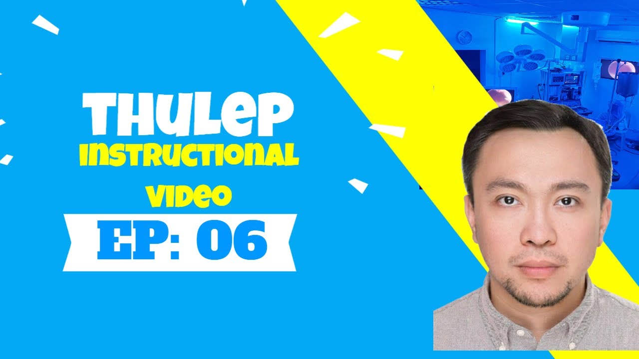 EPISODE#6 Instructional Video on how to perform THULEP - YouTube
