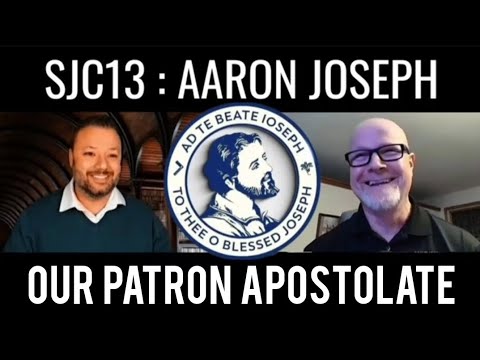ST. JOSEPH CHAT: AARON JOSEPH OUR PATRON APOSTOLATE 2 - YouTube
