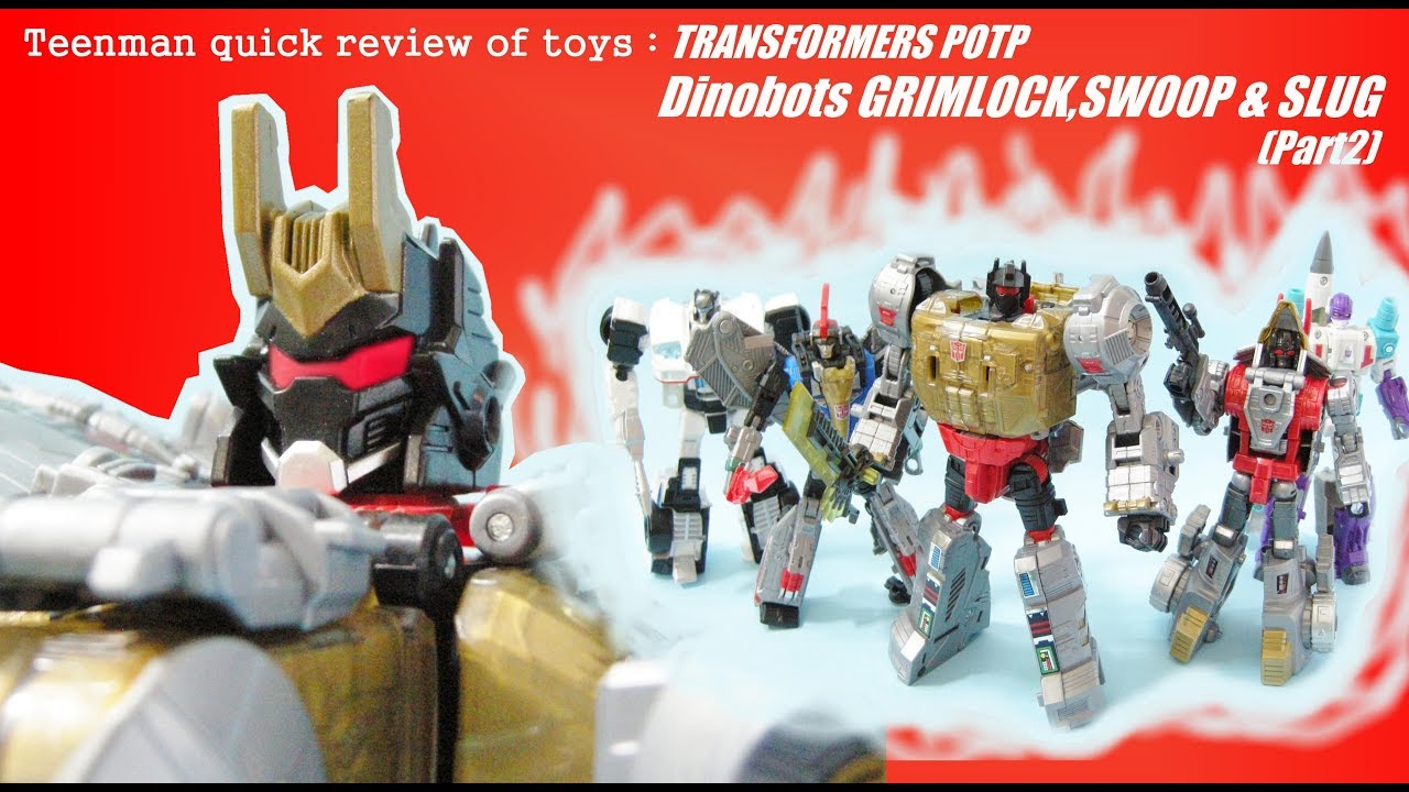 Teenman quick review of toys : TRANSFORMERS POTP Dinobots GRIMLOCK ...