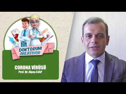 Corona Virüsü Hakkında Her Şey! Prof  Dr  Alpay AZAP
