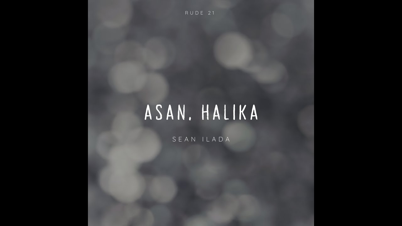 sean ilada - Asan, Halika (Official Lyric Video) - YouTube