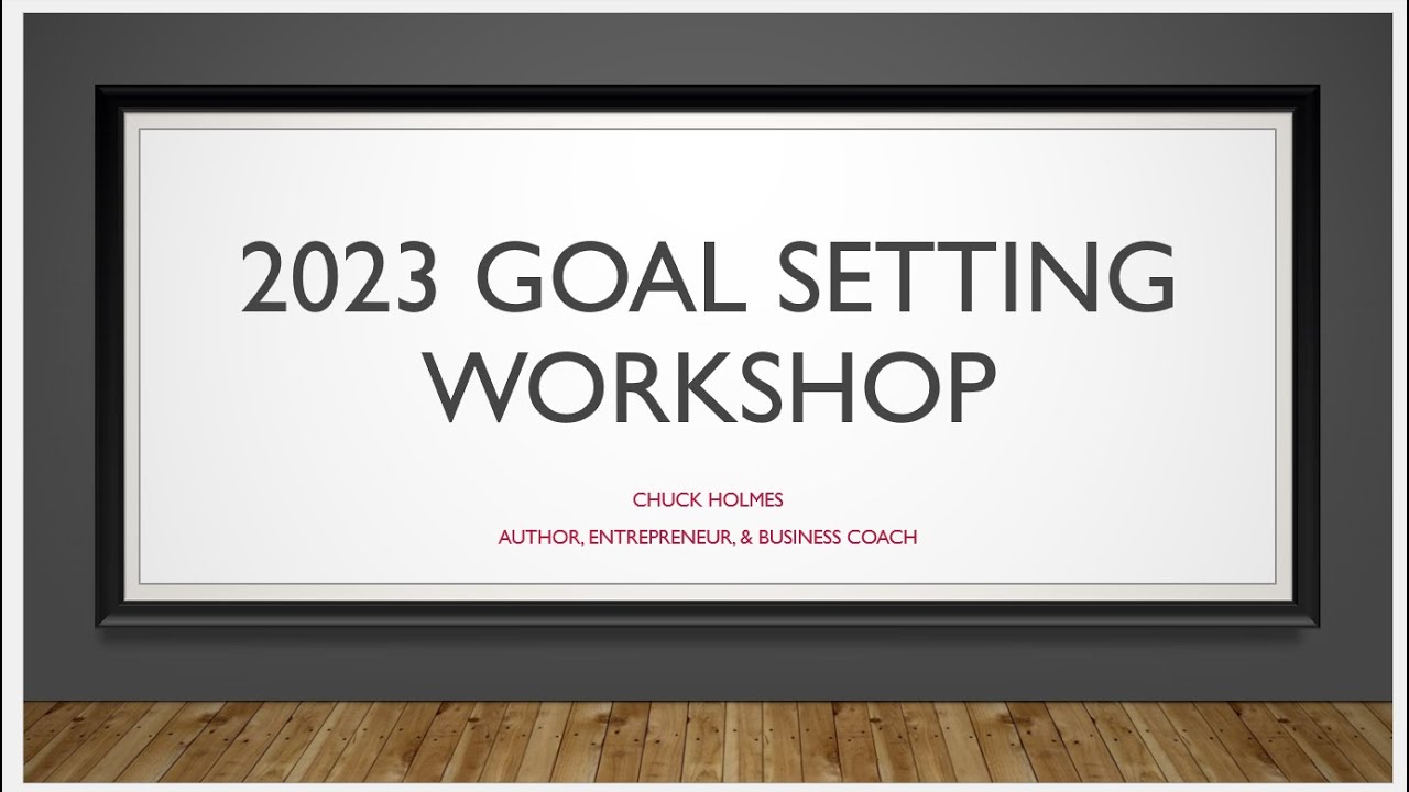 2023 Goal Setting Workshop: How to Set Goals - YouTube